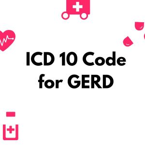 Authentic ICD 10 Code for GERD: Navigate 2025's Health Challenges - ICD ...